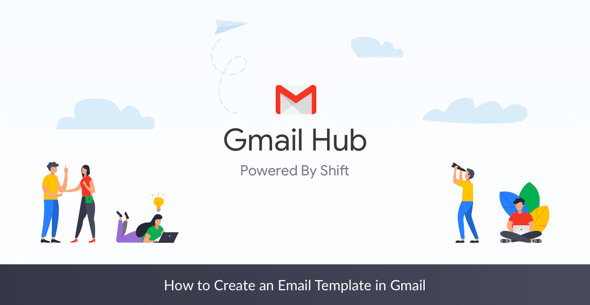 How To Create An Email Template In Gmail Blog Shift